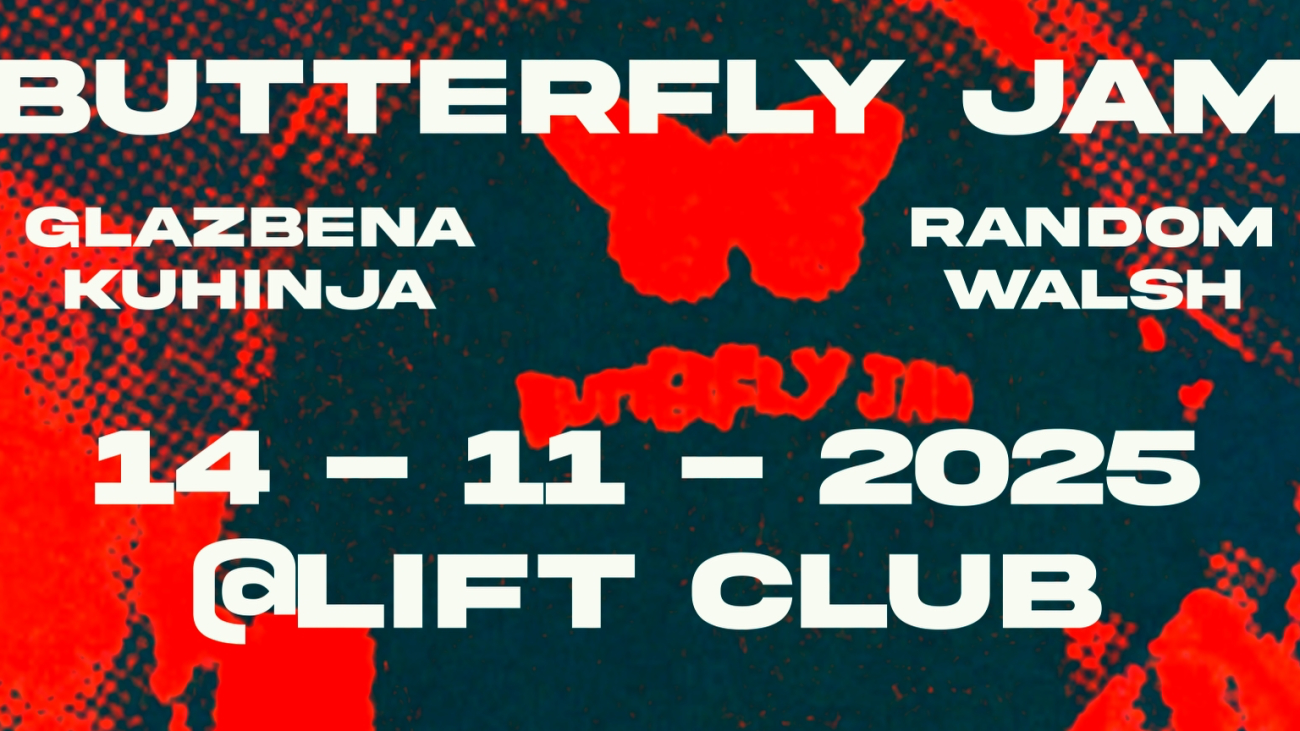 Tickets for : Butterfly Jam @ Lift Club 2025 | CoreEvent