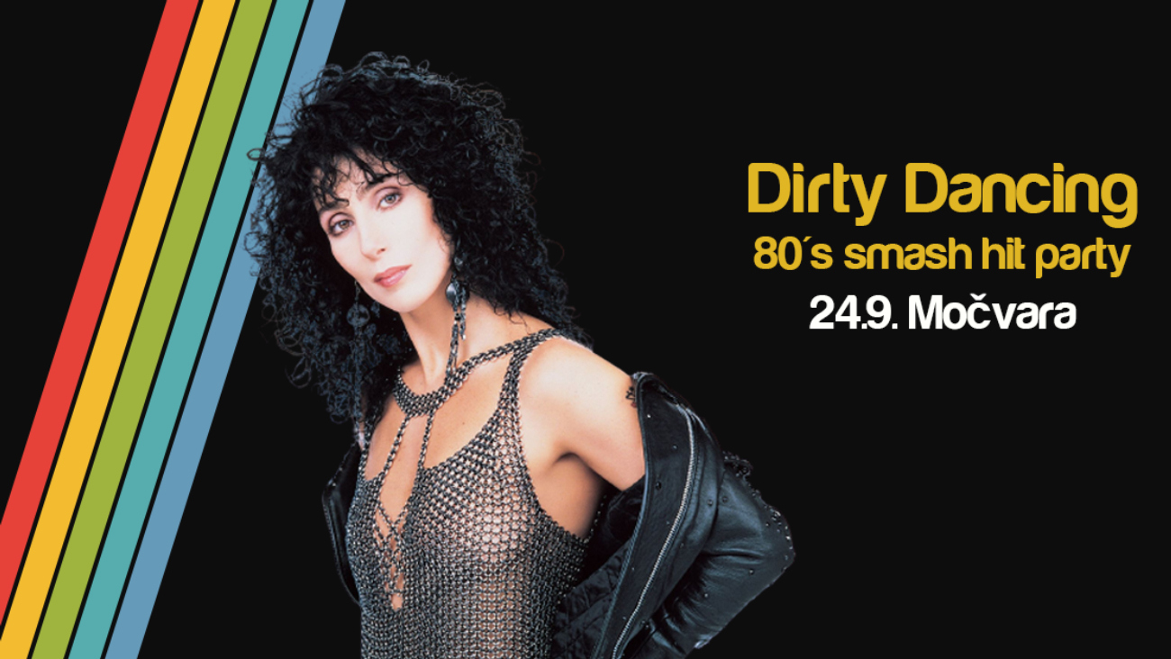 Tickets for : Dirty Dancing - 80's party u Močvari 2022 | CoreEvent
