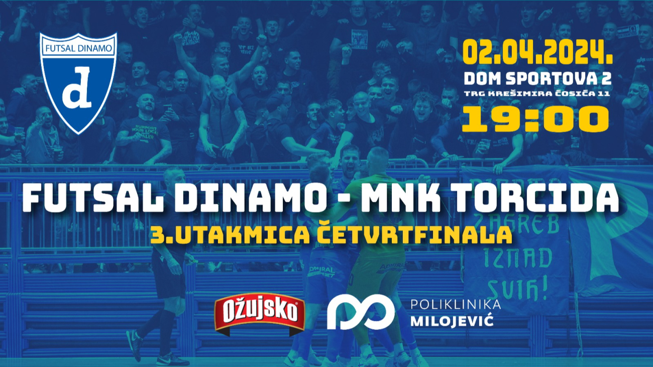 Ulaznice za : FUTSAL DINAMO - TORCIDA 2024 | CoreEvent
