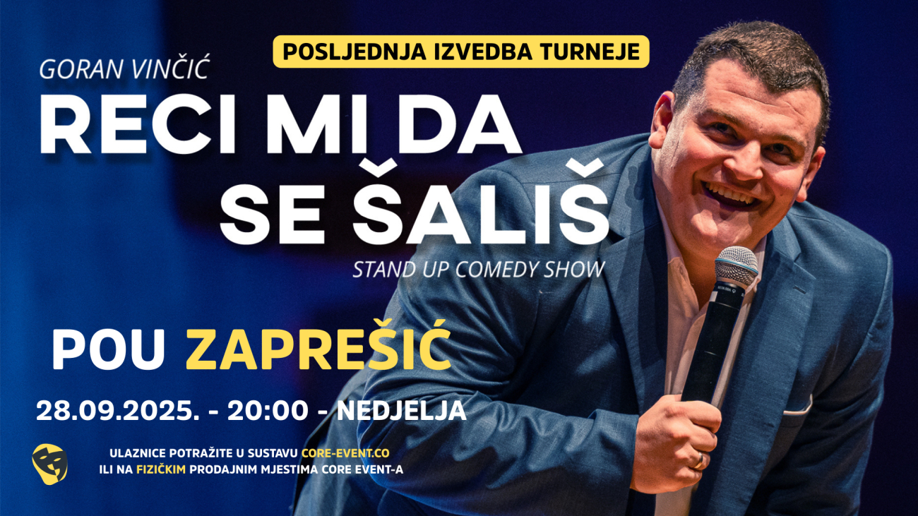 Tickets for : GORAN VINČIĆ - RECI MI DA SE ŠALIŠ - POU ZAPREŠIĆ 2025 ...