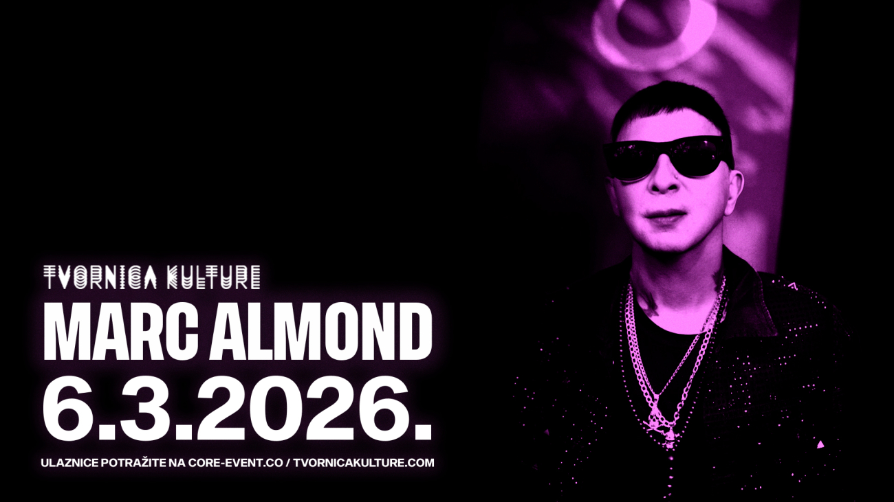 Ulaznice za : MARC ALMOND u Tvornici Kulture 2026 | CoreEvent