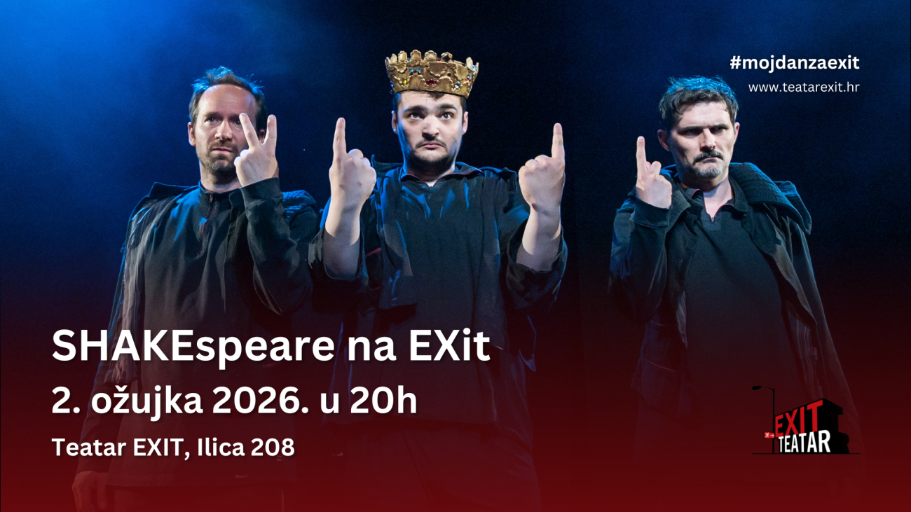 Ulaznice za : SHAKEspeare na EXit - 2.3.2026. Teatar EXIT 2026 | CoreEvent