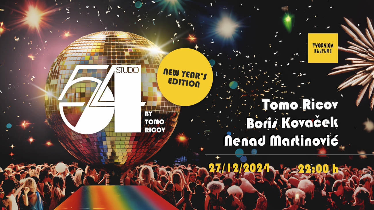 Ulaznice za : STUDIO 54 by Tomo Ricov NEW YEAR'S EDITION 2024 | CoreEvent