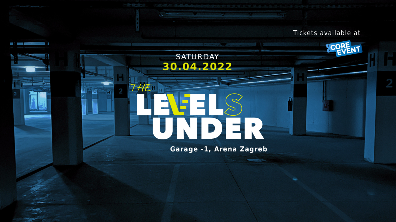 Ulaznice za : The Level Under by LEVELS 2022 | CoreEvent