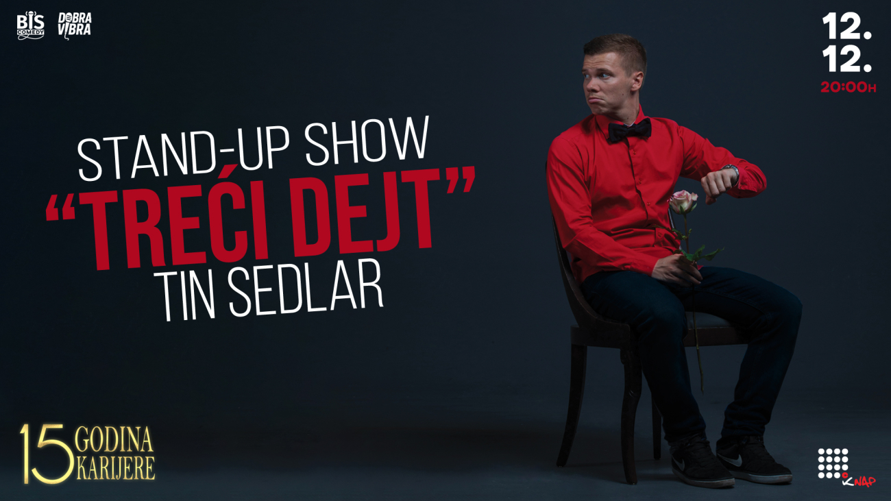 Tickets for : TIN SEDLAR: TREĆI DEJT 2025 | CoreEvent